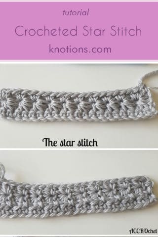 Tutorial: Crochet Star Stitch - knotions