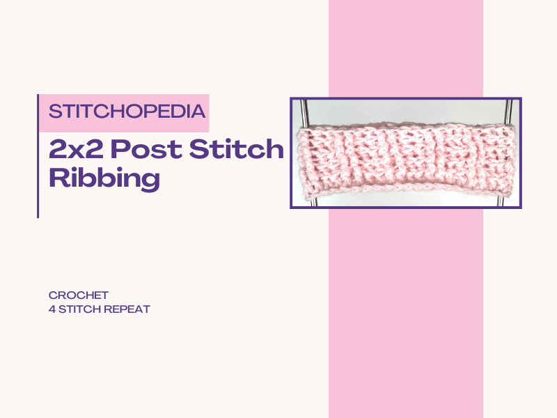 2×2 Post Stitch Ribbing - Knotions Magazine